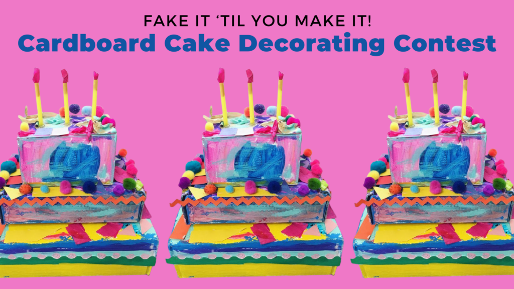 Fake It 'Til You Make It! Cardboard Cake Decorating Contest - Mahomet ...