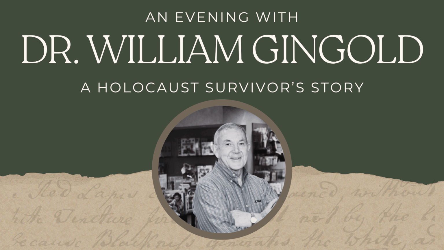 An Evening with Dr. William Gingold: A Holocaust Survivor's Story ...