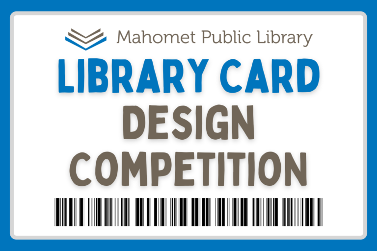 Library Card Design Competition - Mahomet Public Library